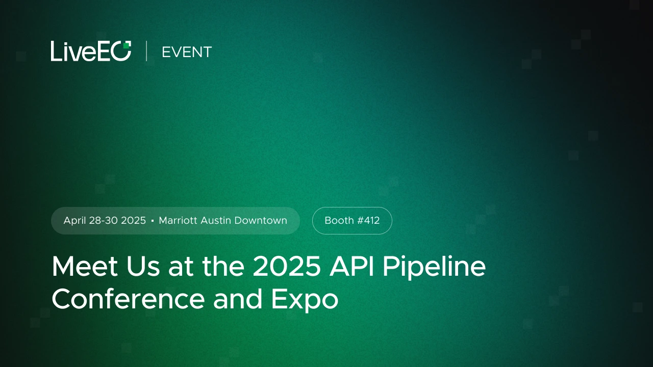 Meet Us at the 2025 API Pipeline Conference and Expo l LiveEO